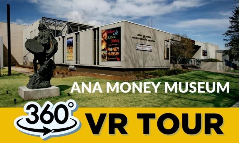 Money Museum 360° VR Tours - American Numismatic Association : American ...