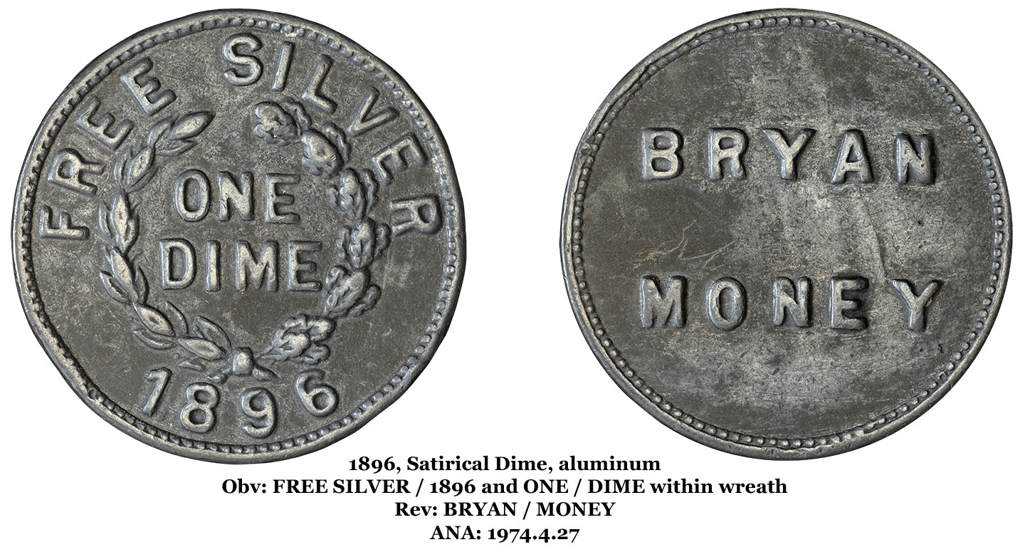 Bryan Money: Political Propaganda in Metal - American Numismatic ...