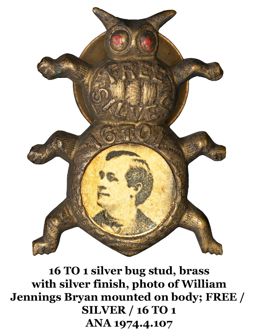 Bryan Money: Political Propaganda in Metal - American Numismatic ...